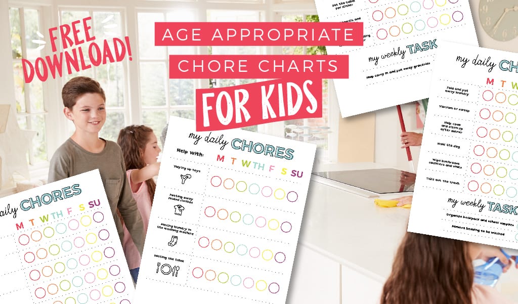 Age Appropriate Chore Charts for Kids - The Maids