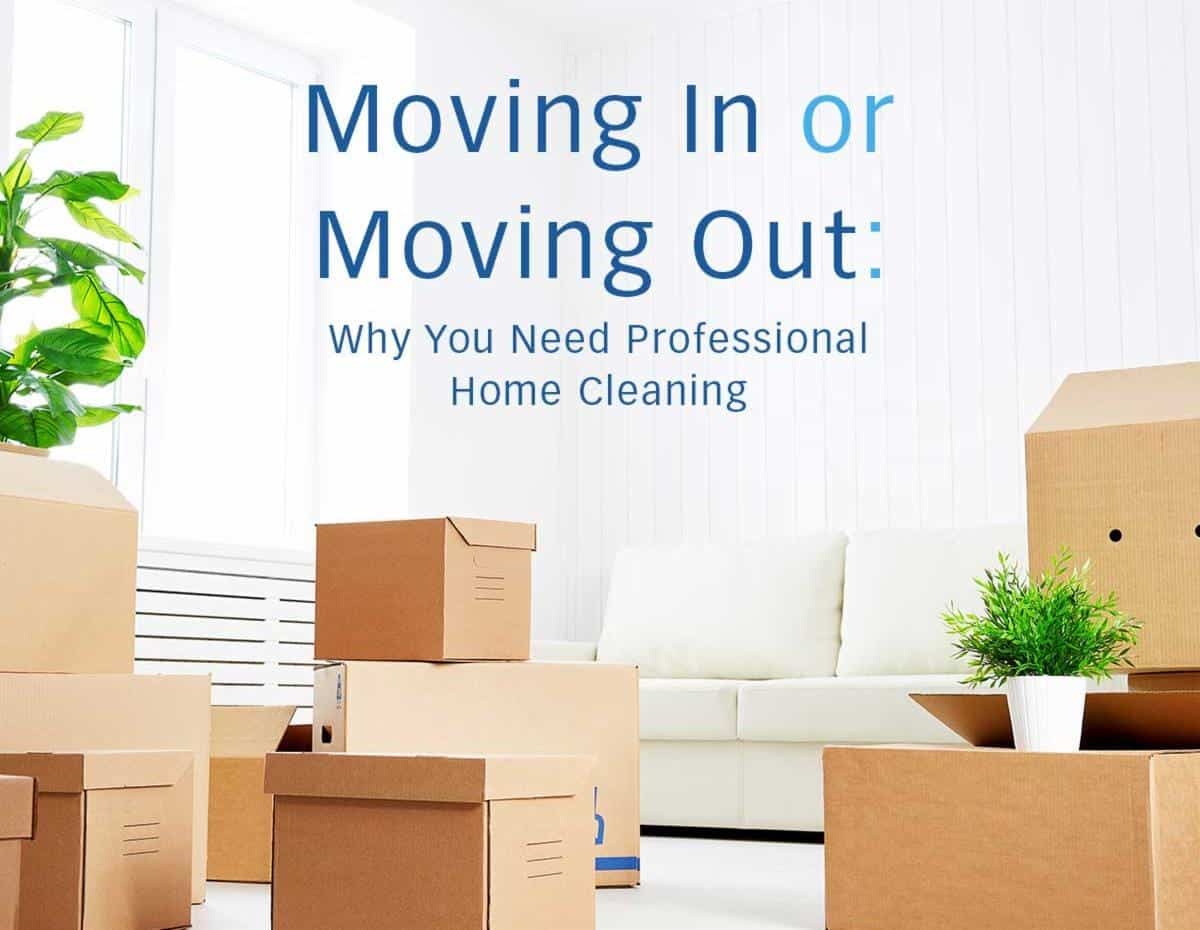 Why You Should Hire Move Out Cleaners The Maids